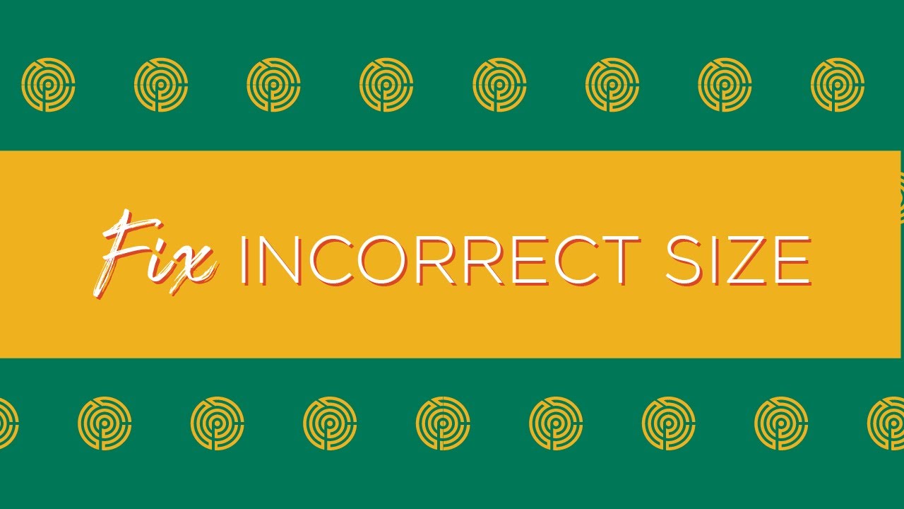 How to fix incorrect sizes - YouTube