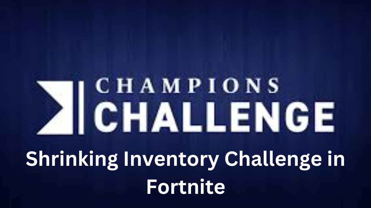 Shrinking Inventory Challenge in Fortnite | Champions Challenge (Part 14) - YouTube
