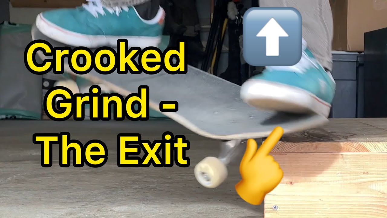 How to Crooked Grind - Getting Out of the Grind (Part 2) - YouTube