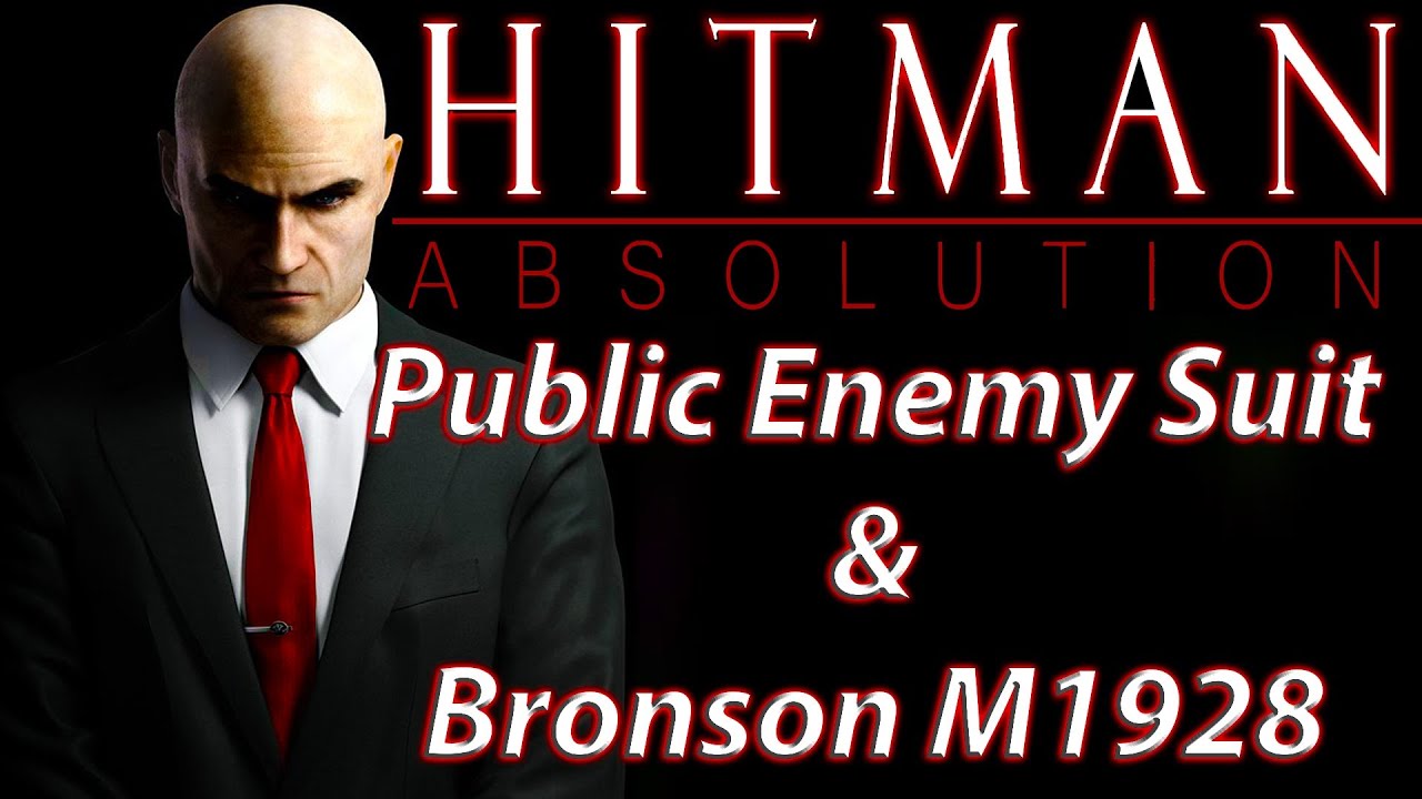 Hitman Absolution DLC - Public Enemy Suit & Bronson M1928 (Suit And Gun ...