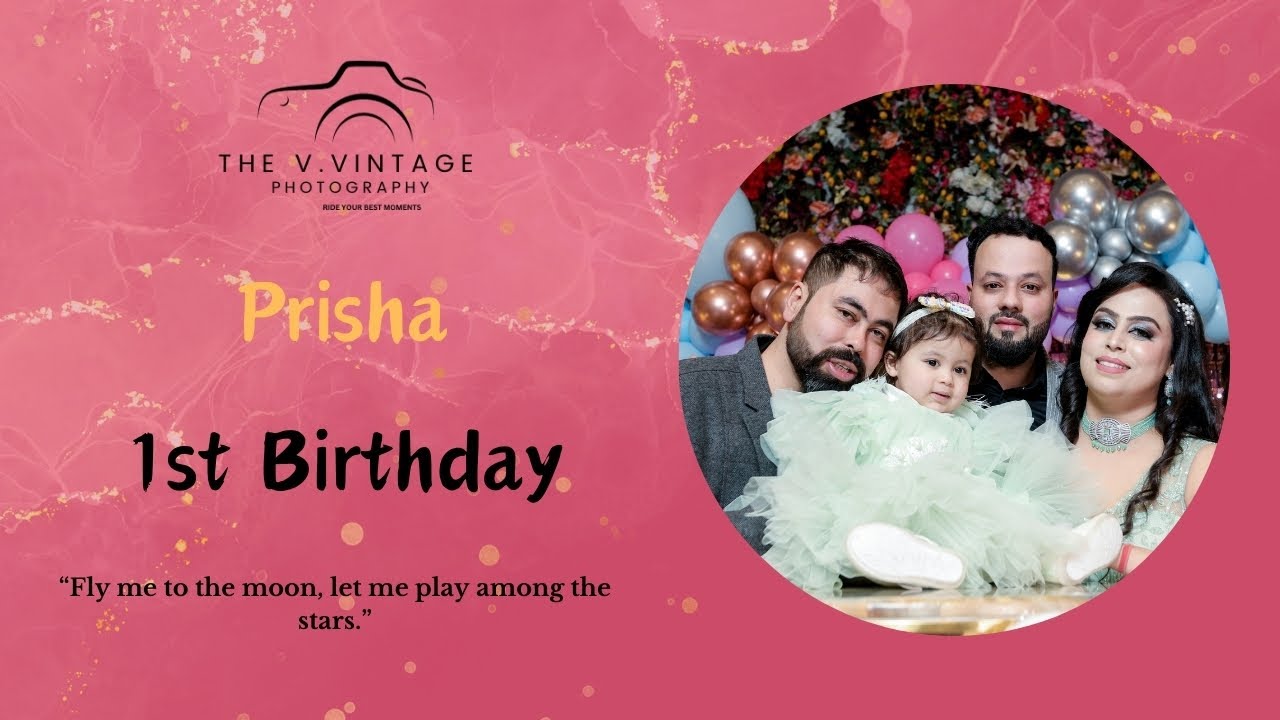 Prisha 1st Birthday | Cinematic Video | The V. Vintage Photography ...