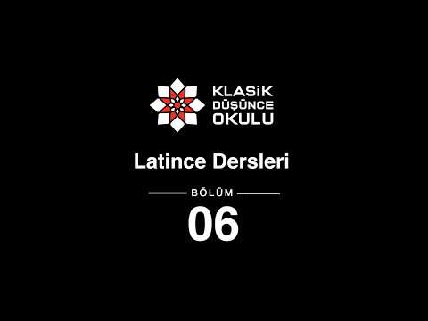KDO Latince Dersleri 6: 2. İsim Grubuna Giriş