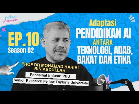 SP EP10 S2 | AI | Prof. Dr. Hariri Abdullah | Adaptasi Pendidikan AI ...