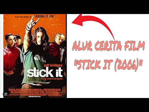 Melawan Rasisme || alur cerita Film : Stick it (2006)