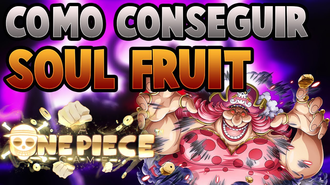 [AOPG] COMO CONSEGUIR LA SOUL FRUIT En A One Piece Game (Roblox One ...