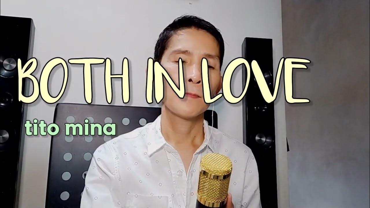 BOTH IN LOVE - Tito Mina (jm singing) - YouTube