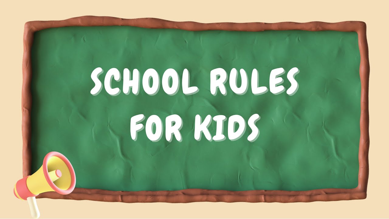 SCHOOL RULES FOR KIDS RULES OF SCHOOL AND CLASSROOMS HOW TO school-rules-for-kids-rules-of-school-and-classrooms-how-to
