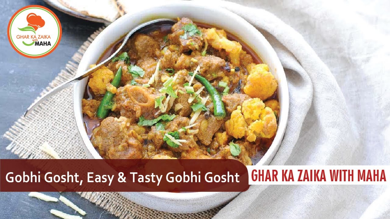Gobhi Gosht, Easy and Tasty Gobhi Gosht by Maha Khan - YouTube