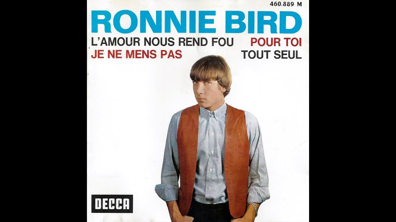 Ronnie Bird: Pour toi & Dis aux montagnes - 1964. ( B.B. le 04/09/2020 ...