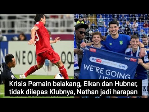 Krisis pemain bertahan, Elkan dan Hubner tidak di ijinkan Klubnya ...