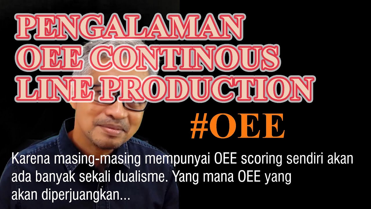 Pengalaman Instalasi OEE pada packing Continous Line - YouTube