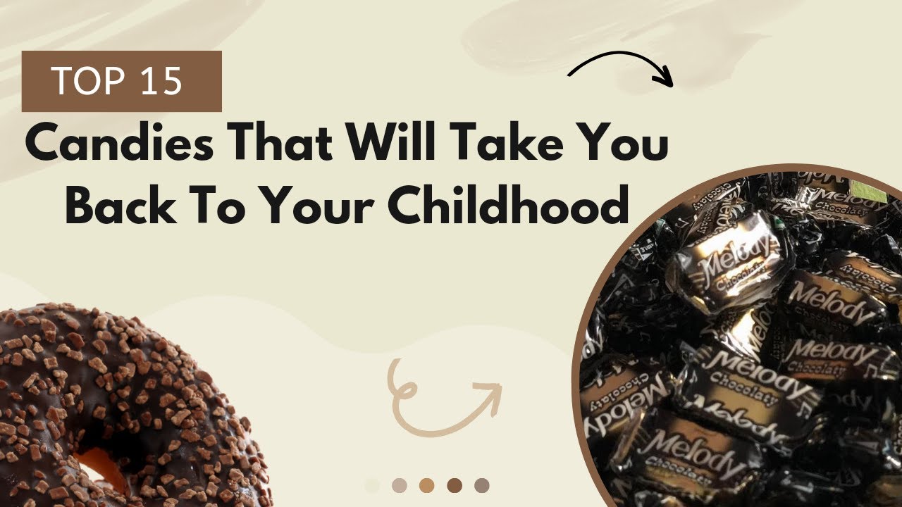 Top 15 Candies That Will Take You Back To Your Childhood - YouTube