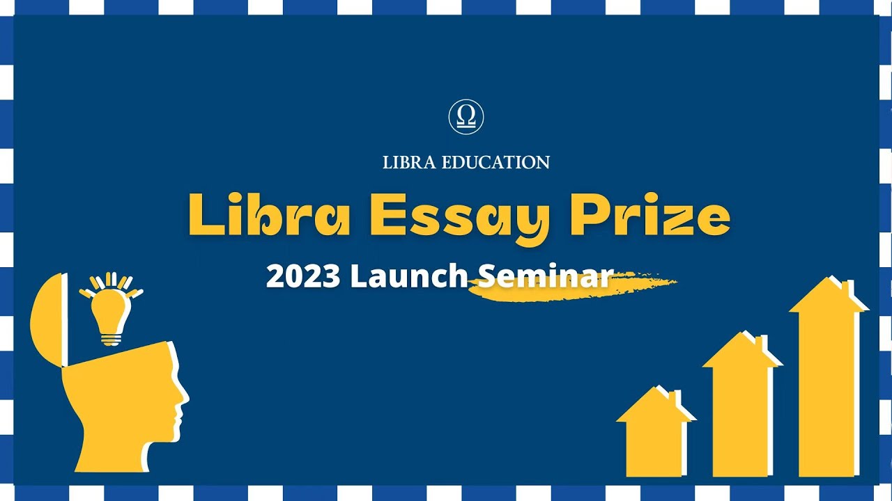 Libra Essay Prize 2023 Launch Seminar - YouTube
