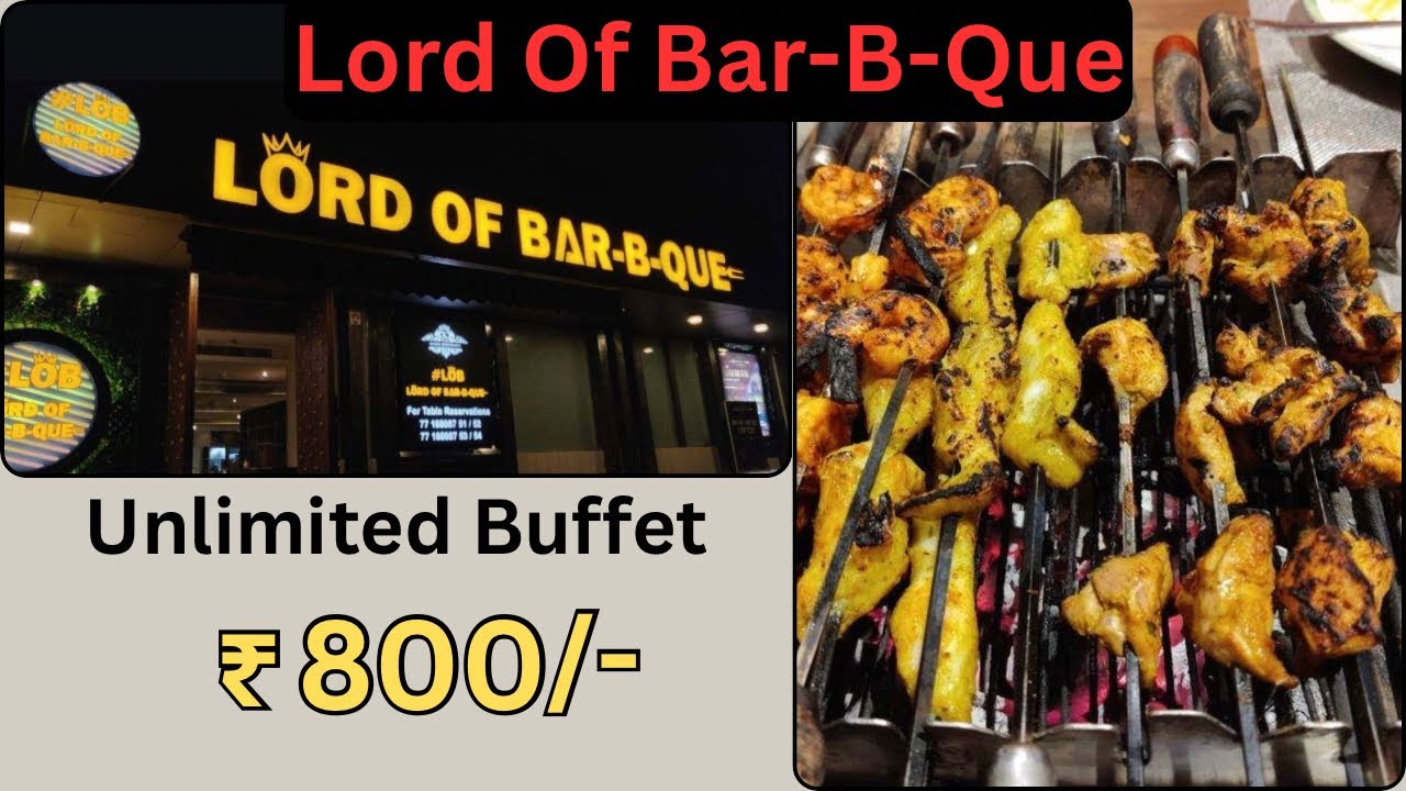 Unlimited Buffet of Thane | 800/- Lord Of Bar-B-Que | Budget-Friendly ...