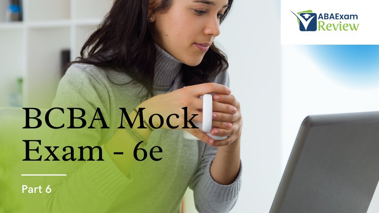 BCBA® Exam Practice 6th Edition | Full Mock Test & Detailed ABA Mock ...