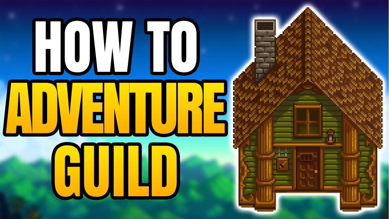 Stardew Valley – Where To Find The Adventurer’s Guild | Unlock ...