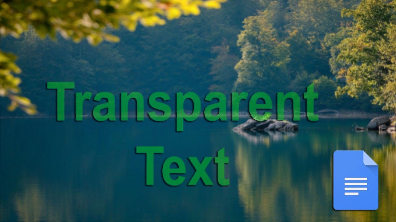 How To Create Transparent Text In Google Docs YouTube how-to-create-transparent-text-in-google-docs-youtube