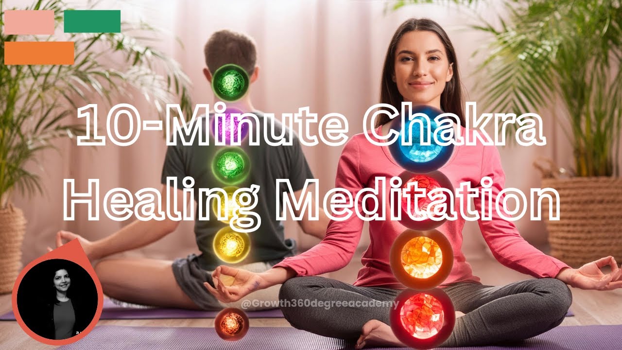 10-Minute Chakra Healing Meditation - YouTube