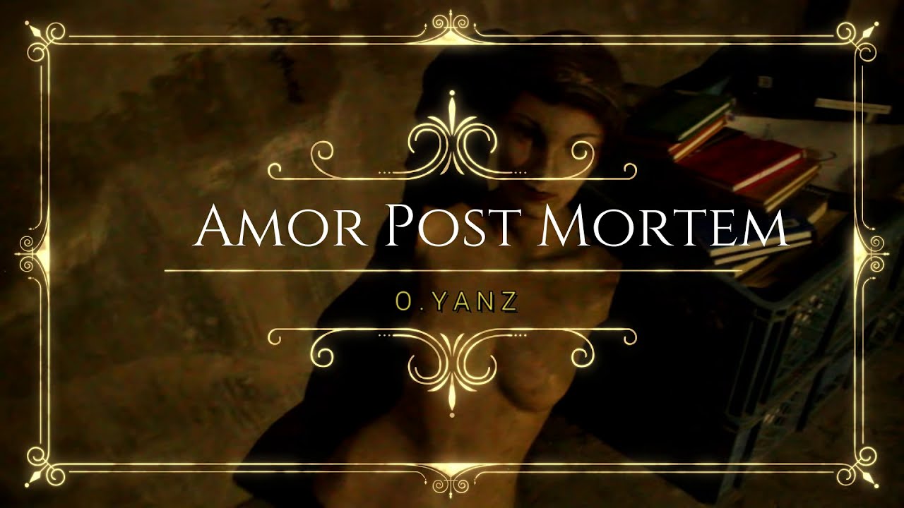 O. Yanz - Amor Post Mortem - YouTube