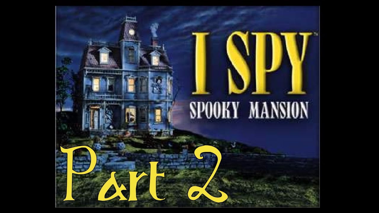 Let's Play I-Spy: Spooky Mansion - Part 2 - YouTube