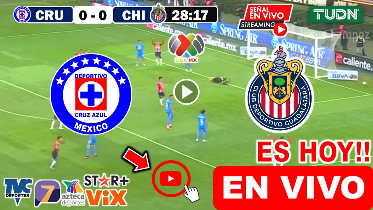 Cruz Azul vs. Chivas en vivo, donde ver, a que hora juega Cruz Azul vs ...