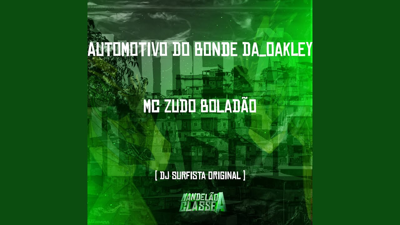Automotivo do Bonde da Oakley - YouTube