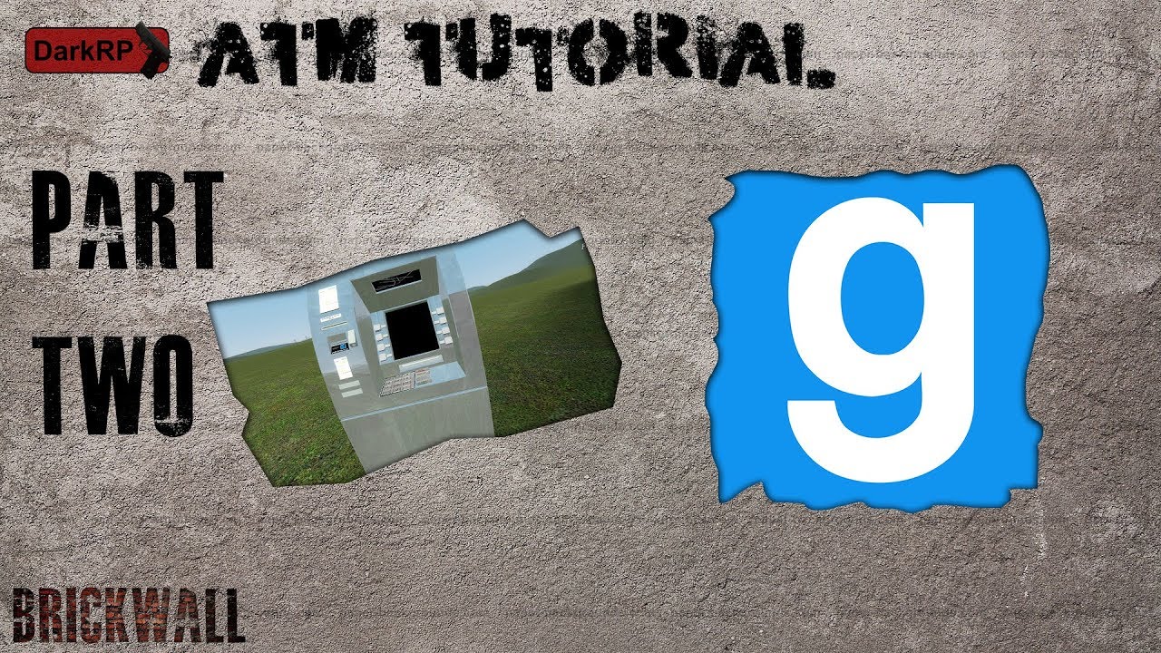 DarkRP ATM Machine Tutorial - Part 2 - YouTube