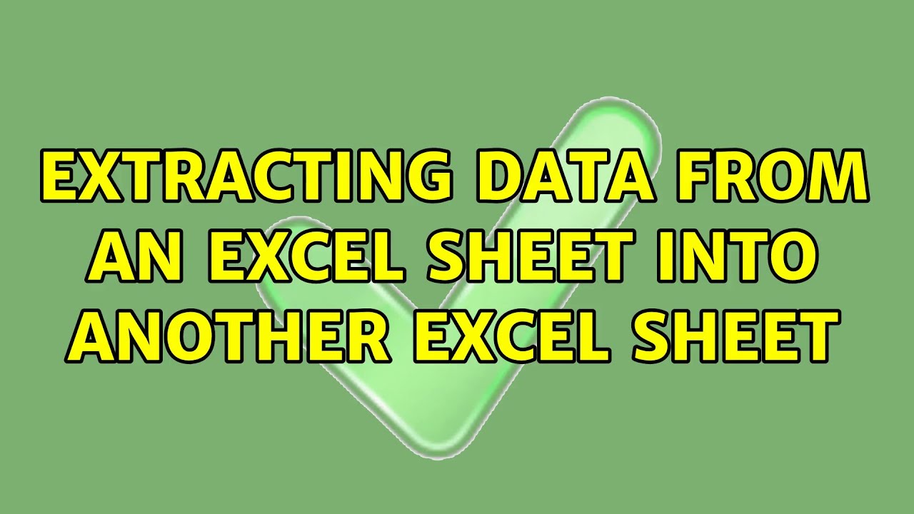 Extracting Data From An Excel Sheet Into Another Excel Sheet YouTube extracting-data-from-an-excel-sheet-into-another-excel-sheet-youtube