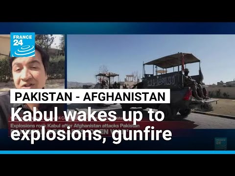 Kabul resident wakes up to 'horrifying' explosions, gunfire, fighter jets overhead • FRANCE 24