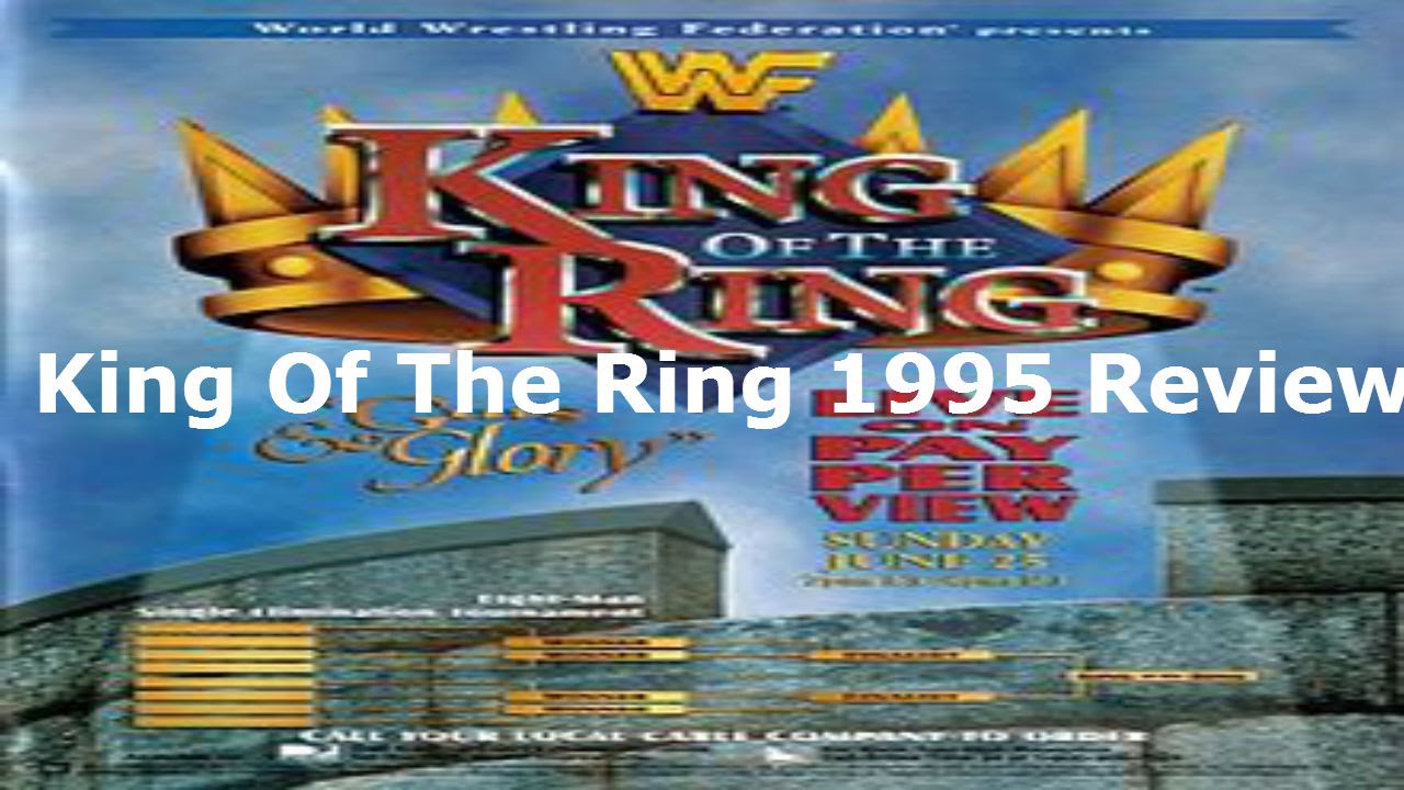 WWF King Of The Ring 1995 Review - YouTube