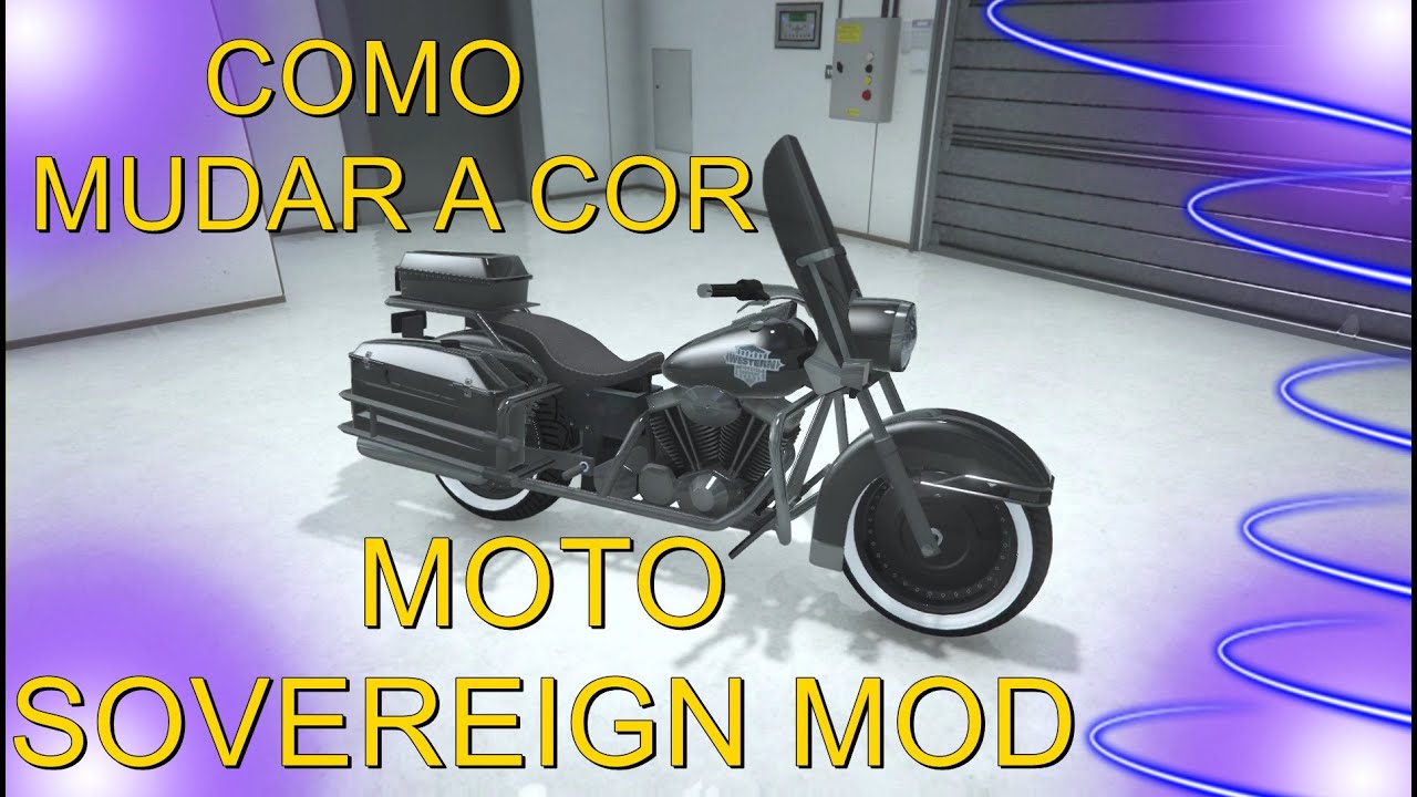 GTA V ONLINE COMO MUDAR A COR DA MOTO SOVEREIGN MOD GTA 5 ONLINE - YouTube