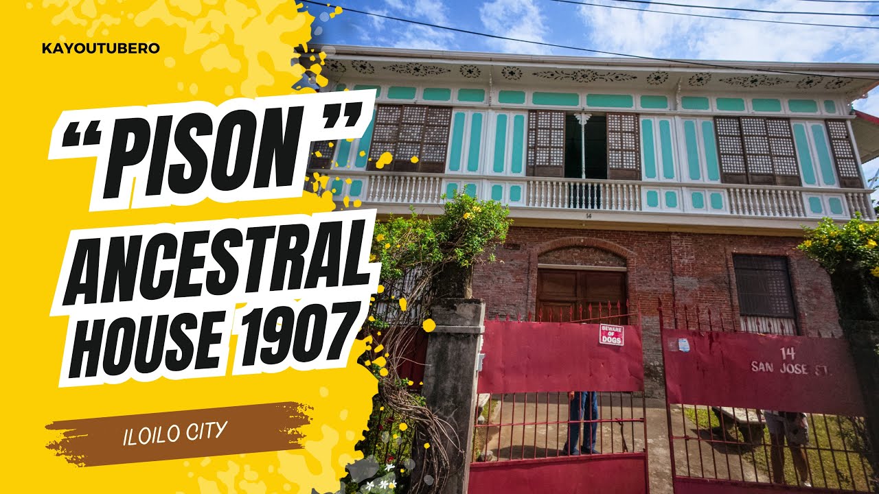 VERY INTERESTING HISTORY ABOUT THE "PISON" ANCESTRAL HOUSE IN MOLO ...