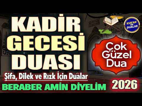 KADİR GECESİ ÖZEL DUA DİNLE Dualar Hazinesi
