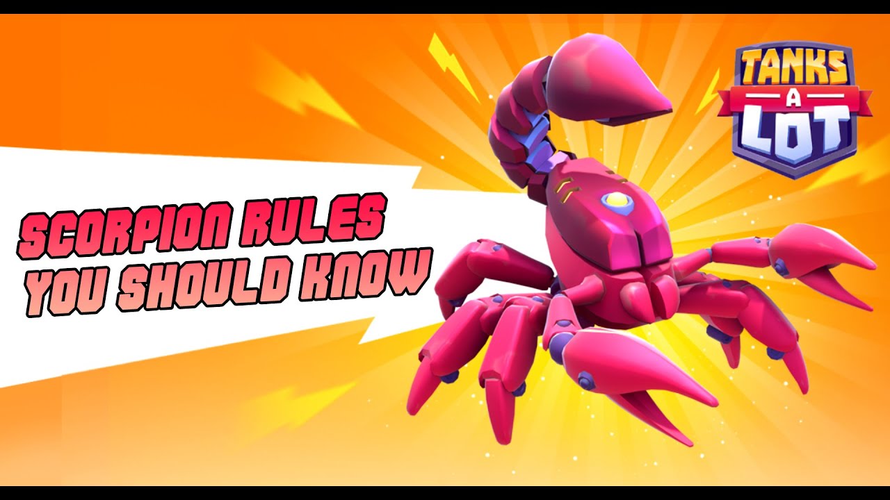 SCORPION RULES YOU SHOULD KNOW! - TANKS A LOT - YouTube