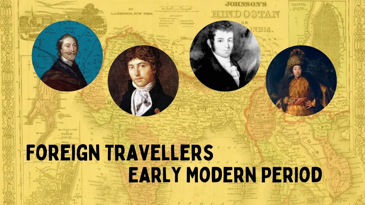 Foreign Travellers Who Came to India During Early Modern Period- Dr ...