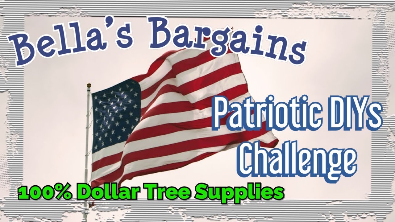 Patriotic DIYS, Dollar Tree Crafts - YouTube