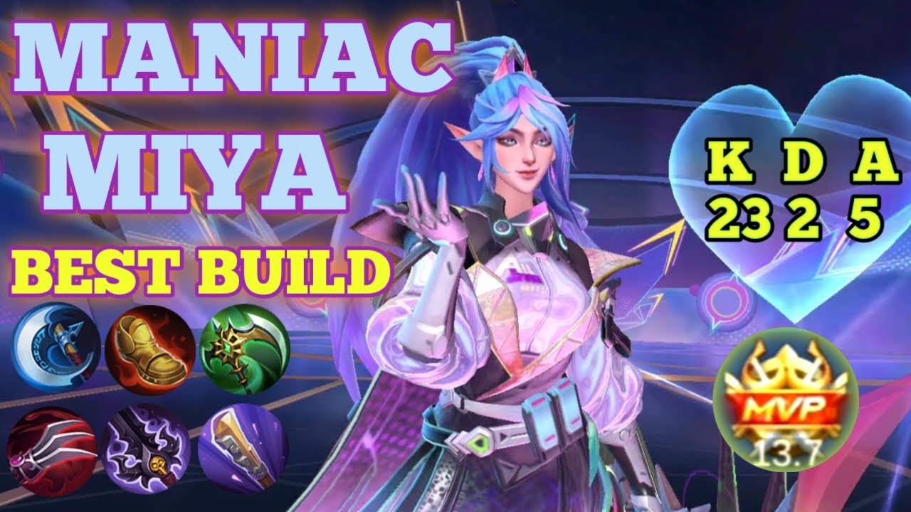 MANIAC + 23 KILLS ! MIYA VS IRITHEL ! BEST BUILD TOP 1 GLOBAL MIYA ...