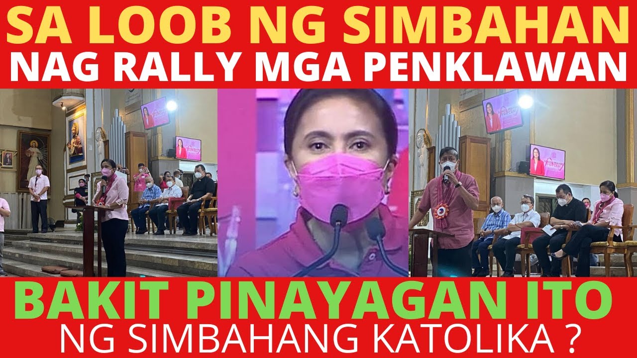 Sa loob mismo ng simbahan nag rally ang mga penklawan. Bakit pinayagan ...