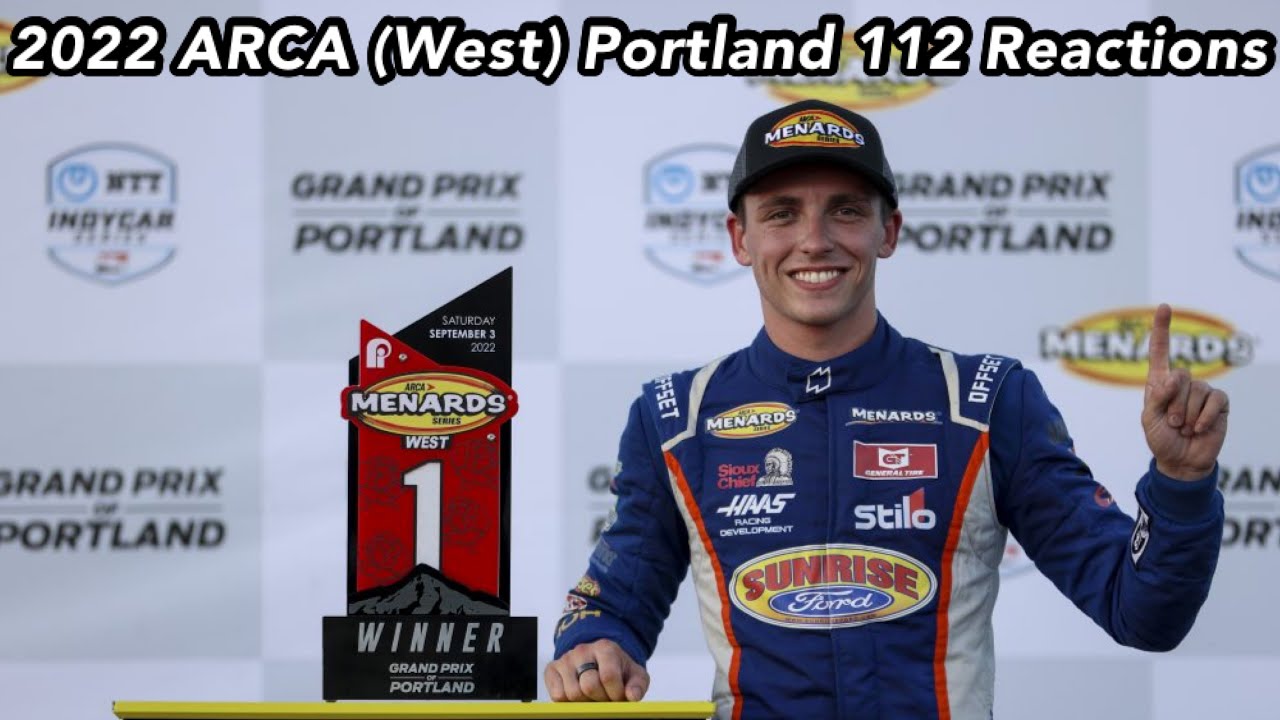 2022 ARCA (West) Portland 112 Reactions - YouTube