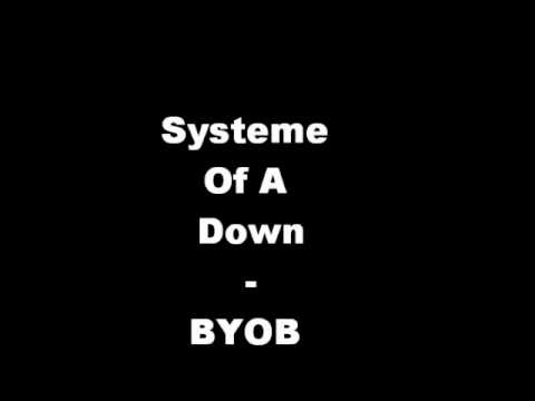 Systeme Of A Down - BYOB [with lyrics] - YouTube