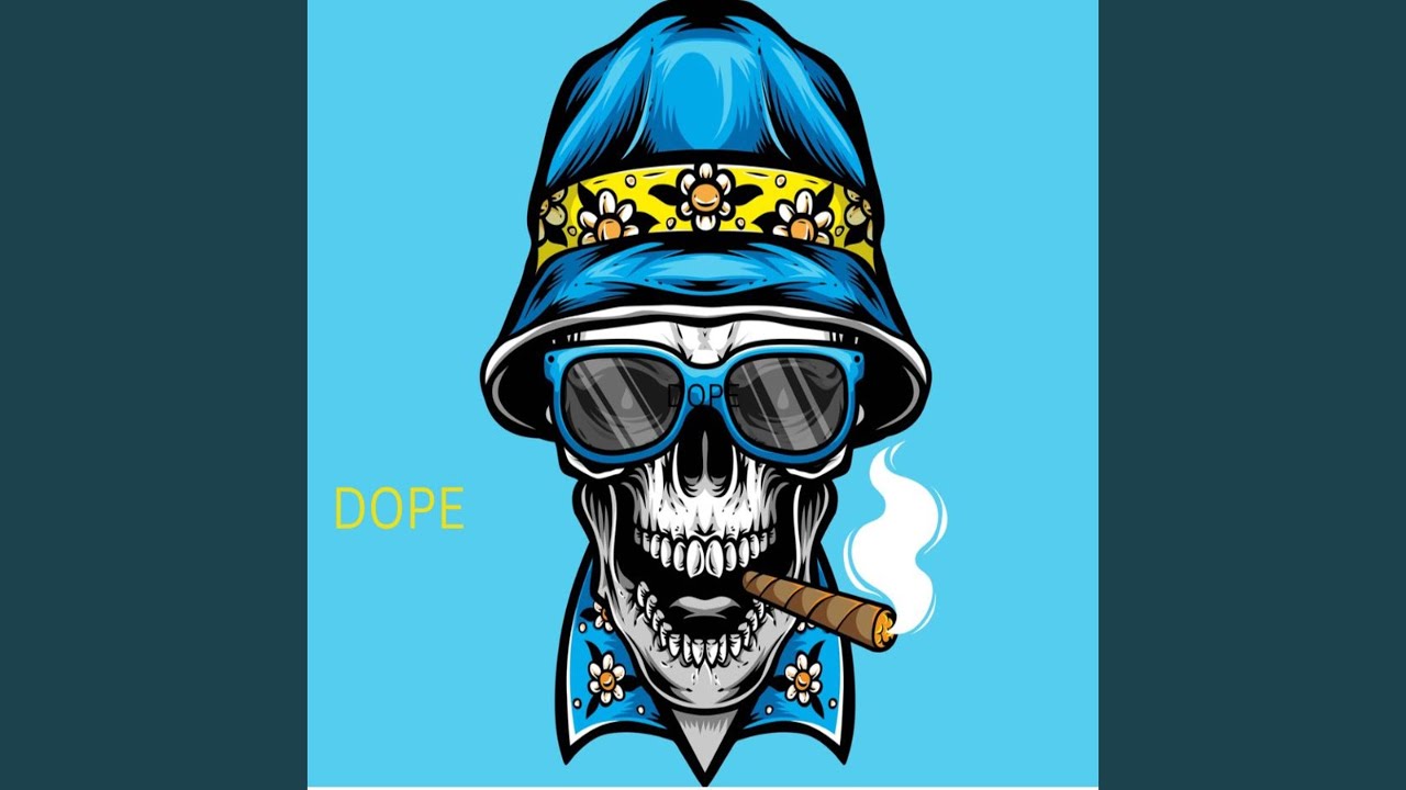 Dope - YouTube