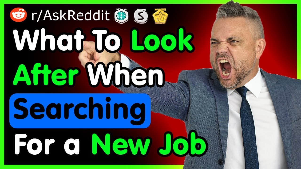 What To Look After When Searching For a New Job - Best Reddit Stories ...