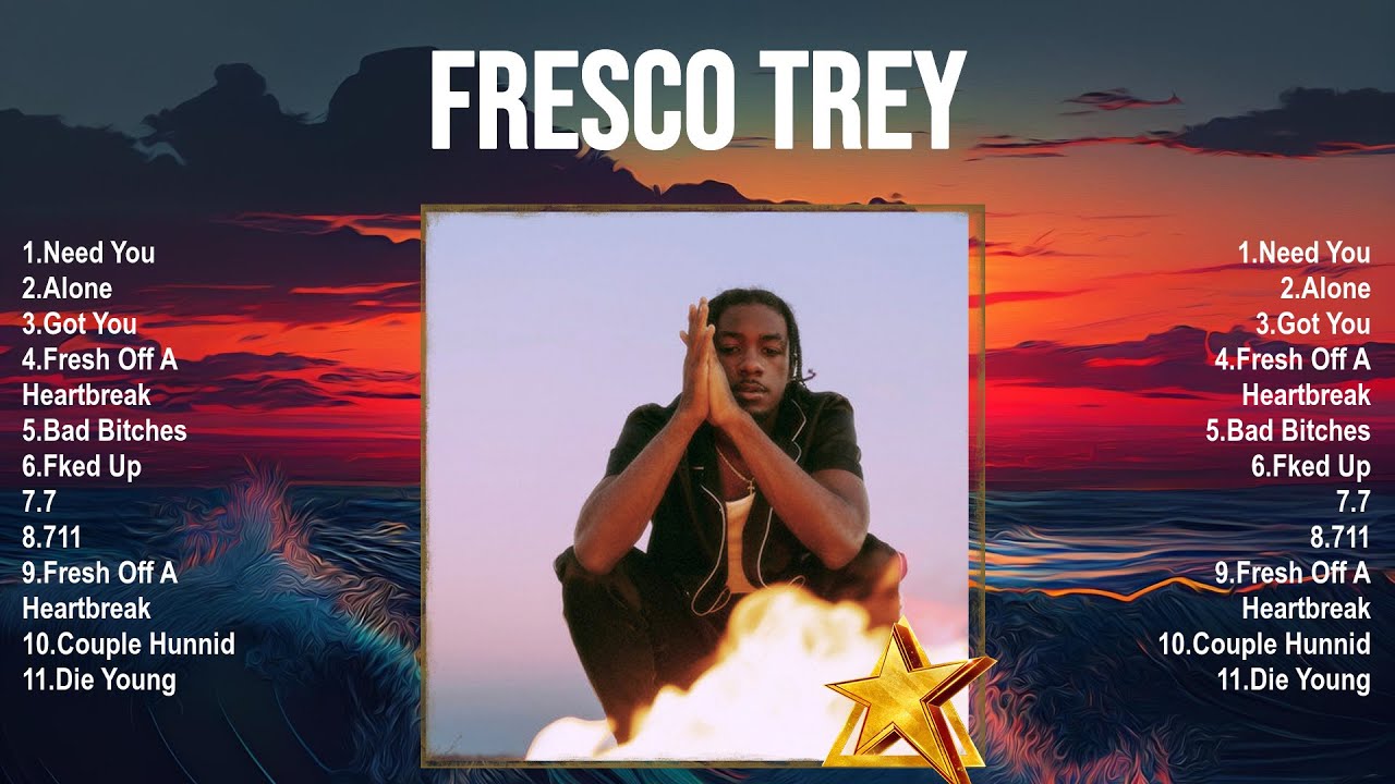 Fresco Trey Full Album 2024 🌻 Nonstop 🌻 Popular Songs - YouTube