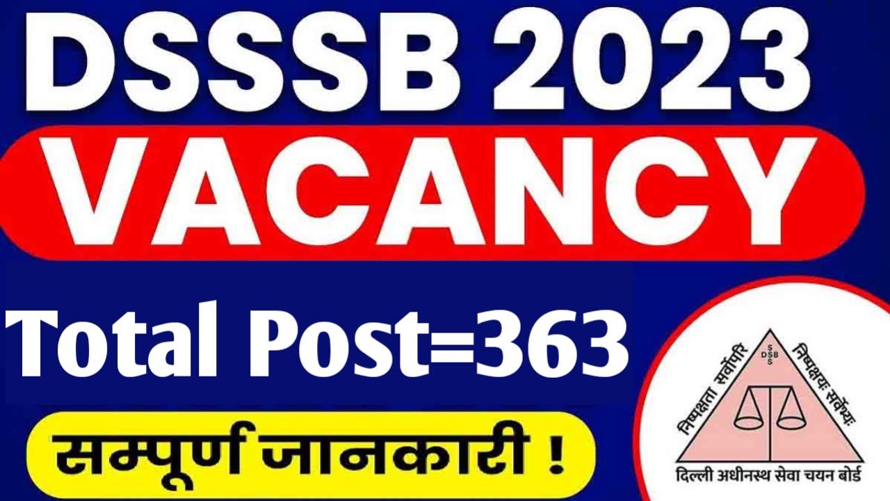 DSSSB Recruitment 2023 || DSSSB vacancy Total Post All details || - YouTube
