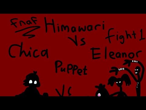 Himawari vs FNAF Chica , Eleanor , Puppet animation ver - YouTube