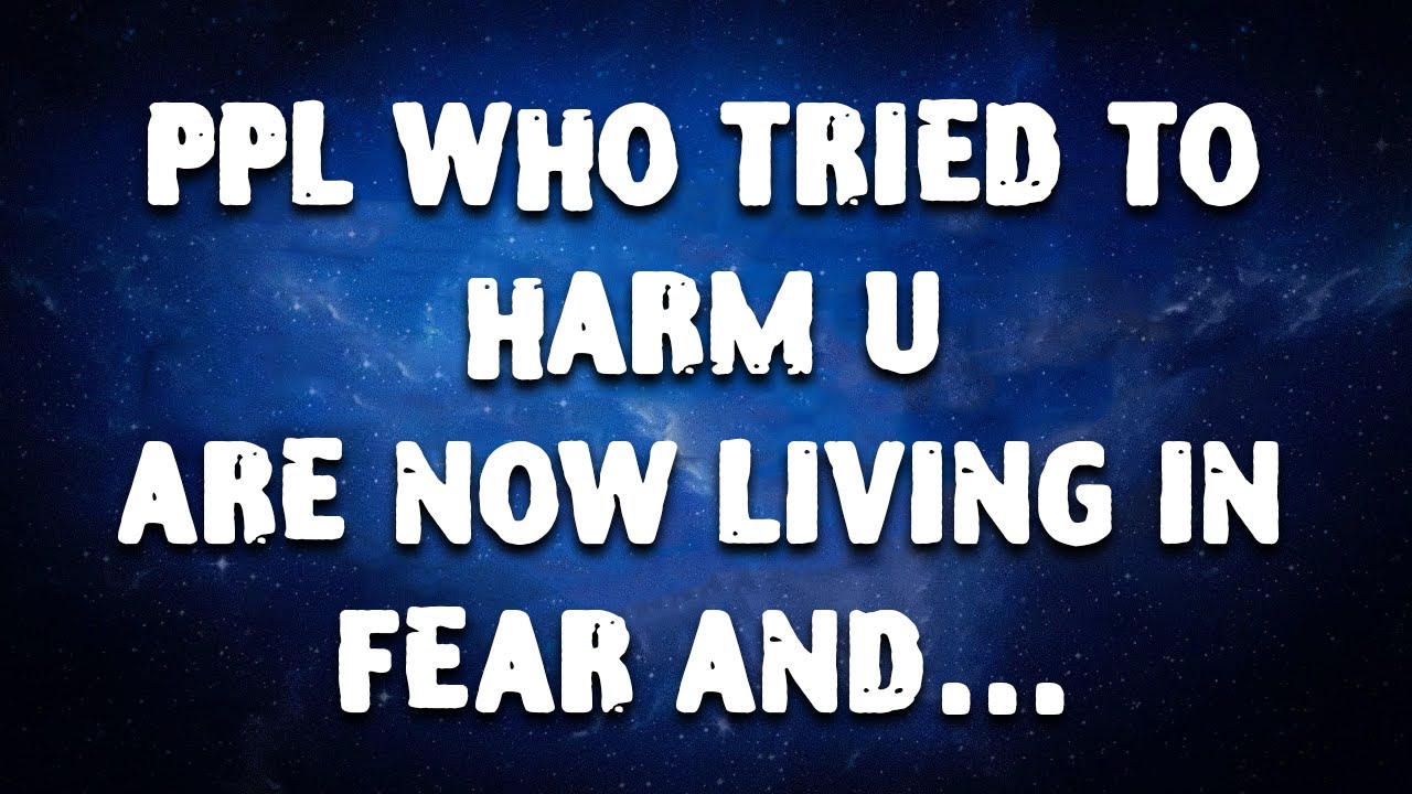 PPL WHO TRIED TO HARM U ARE NOW LIVING IN FEAR AND… - YouTube