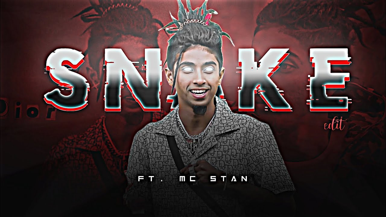 MC STAN - BIGG BOSS EDIT | mc stan edit | snake edit | #shemdi - YouTube
