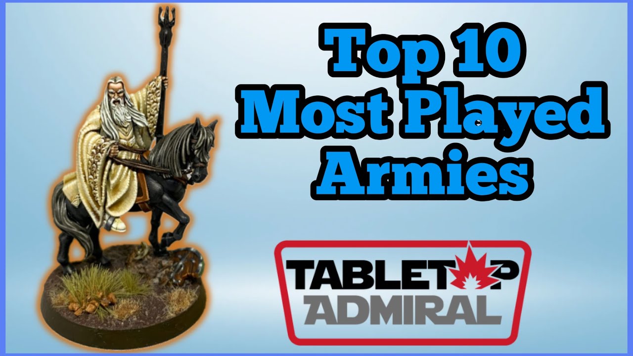 TOP 10 Most Played Armies! - Middle Earth Strategy Battle Game | MESBG ...