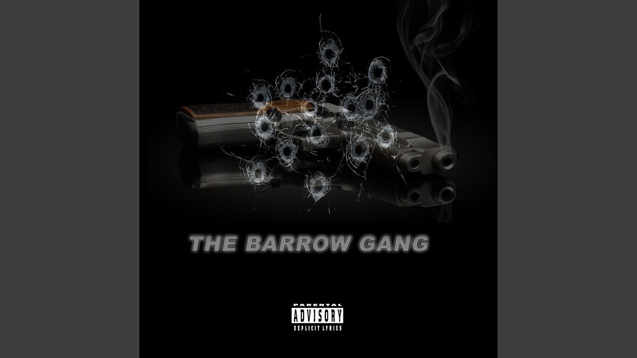 The Barrow Gang - YouTube