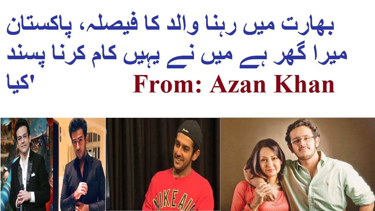Azaan Sami Khan on his career and relationship with his father Adnan ...
